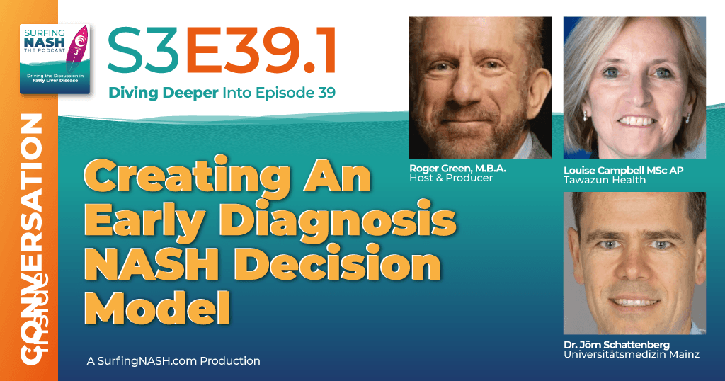 S3-E39.1 - Creating An Early Diagnosis NASH Decision Model - The MASH ...