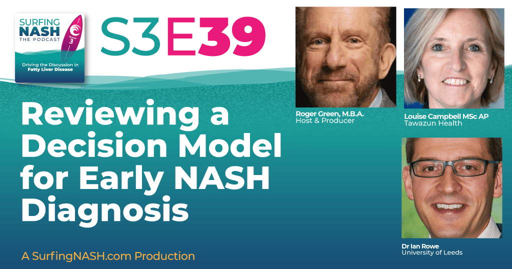 S3-E39 - Reviewing a Decision Model for Early NASH Diagnosis - The MASH ...