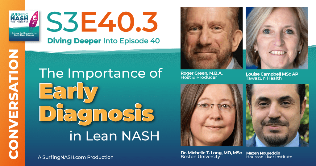 S3-E40.3 - Importance of Early Diagnosis in Lean NASH - The MASH Podcast - Surfing the MASH ...