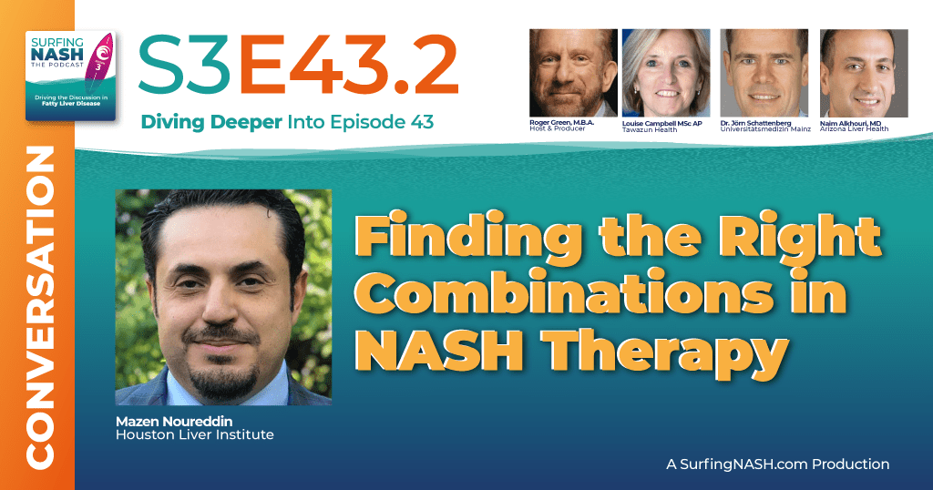 S3-E43.2 - Finding the Right Combinations in NASH Therapy - The MASH ...