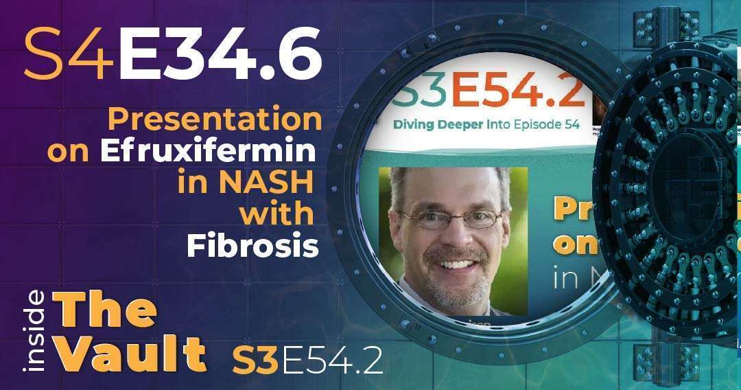 S4-34.6 - From the Vault: Presentation on Efruxifermin in NASH with ...