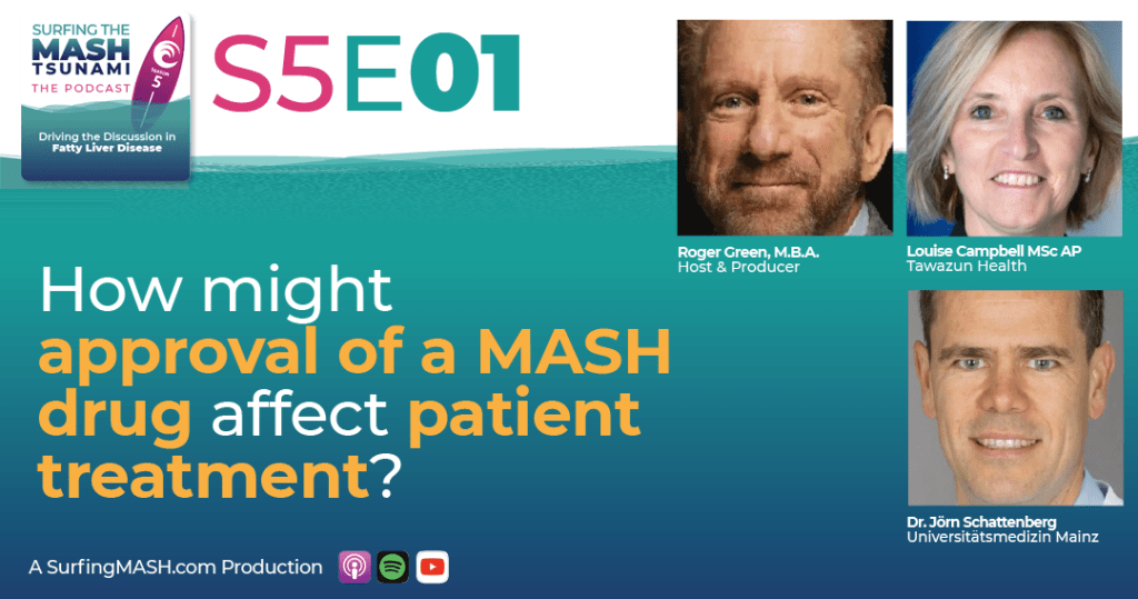 S5 - E01 - How might approval of a MASH drug affect patient treatment ...