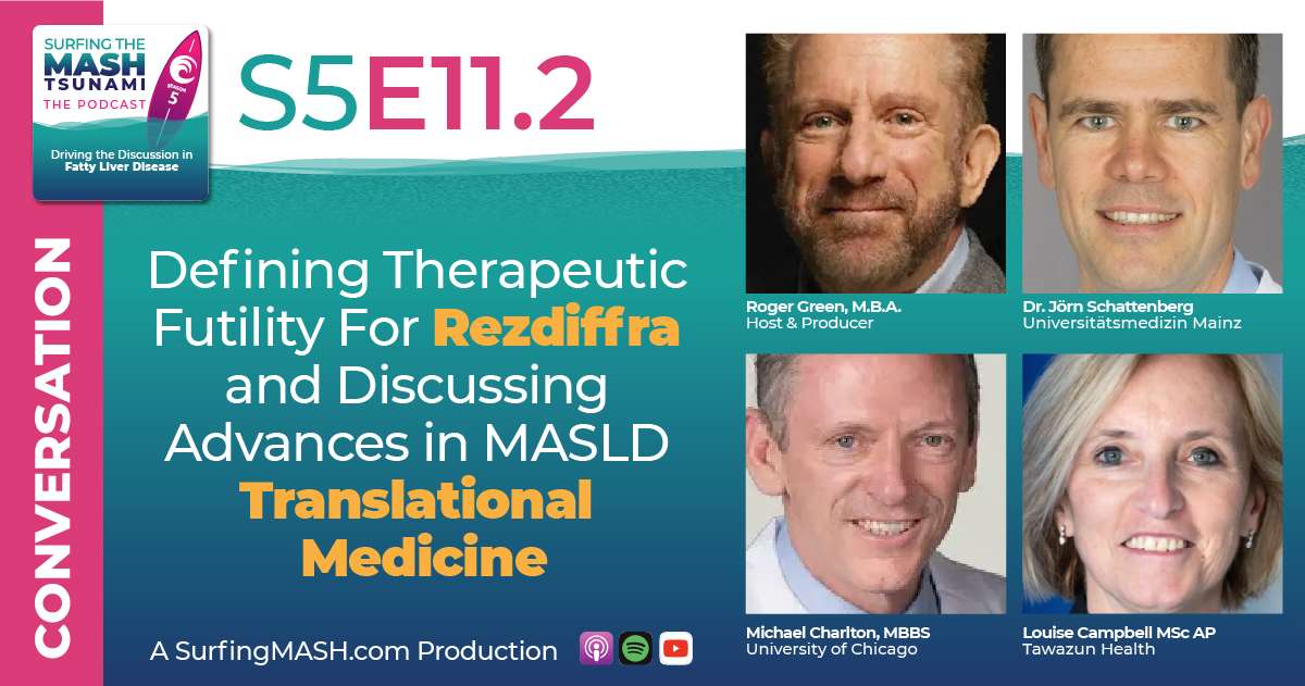 S5-E11.2 - Defining Therapeutic Futility For Rezdiffra and Discussing ...