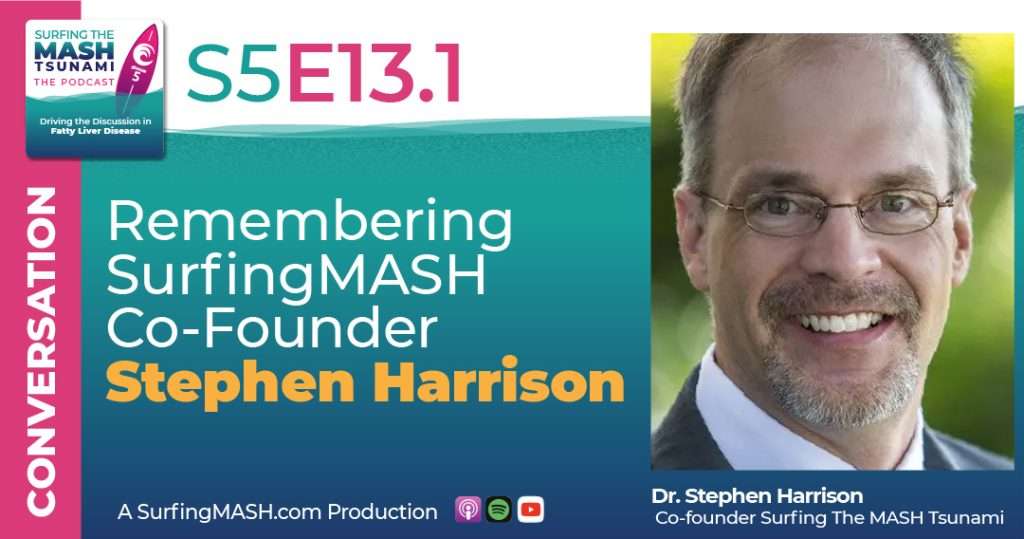 S5-E13.1 - Remembering SurfingMASH Co-Founder Stephen Harrison - The MASH Podcast - Surfing the ...