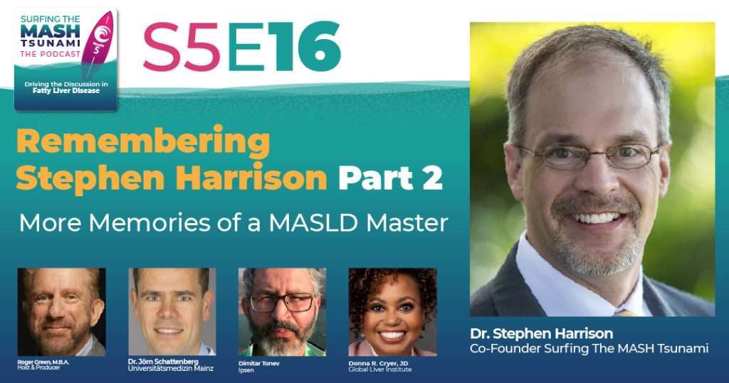 S5-E16 - Remembering Stephen Harrison Part 2: More Memories of a MASLD ...