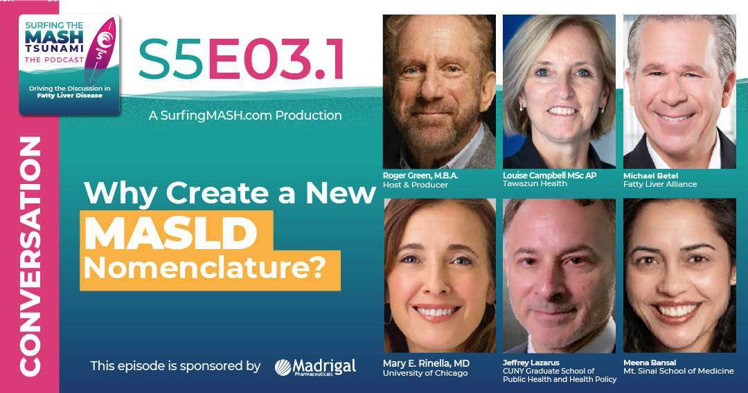 S5-03.1 - Why Create a New MASLD Nomenclature? - The MASH Podcast ...