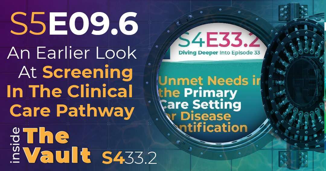 S5-9.6 - From The Vault: An Earlier Look At Screening In The Clinical ...